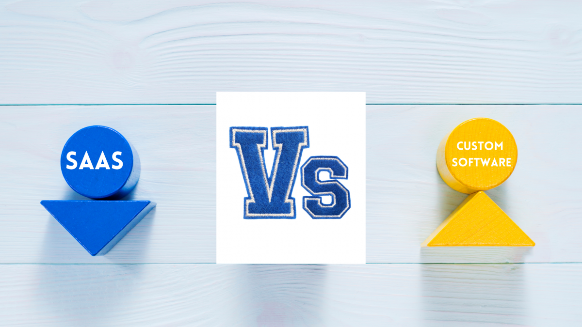 SaaS vs. Custom Software - Which is best for your business? - Dream ...